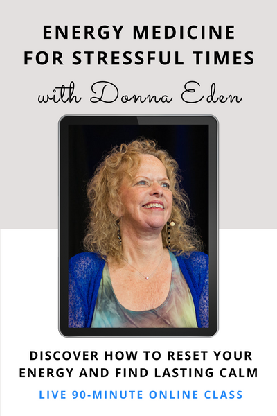 Energy Medicine for Stressful Times – Eden Method Store
