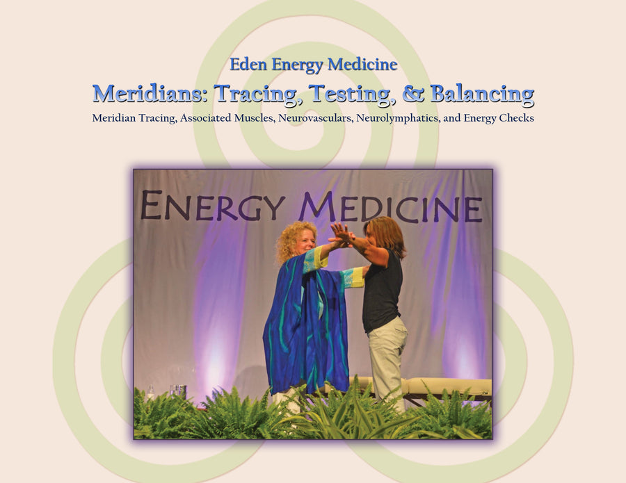 Meridians: Tracing, Testing & Balancing (Digital Download) – Eden ...